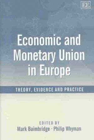 Economic and Monetary Union in Europe - Mark Baimbridge, Philip Whyman ...