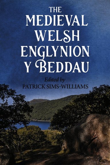 The Medieval Welsh Englynion y Beddau - Patrick Sims-Williams - Bok ...