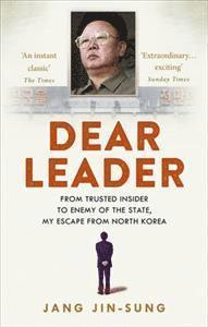 Dear Leader - Jang Jin-Sung - Häftad (9781846044212) | Bokus