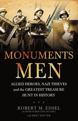 Monuments Men - Robert M Edsel - Häftad (9781848091030) | Bokus