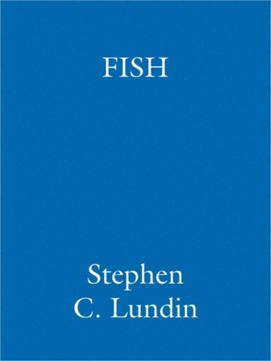 Fish! - Ebok - Stephen C Lundin, Harry Paul, John Christensen ...