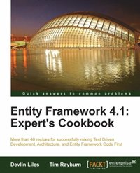 Entity Framework 4.1: Expert's Cookbook - Ebok - Devlin Liles, Tim Rayburn (9781849684477) | Bokus