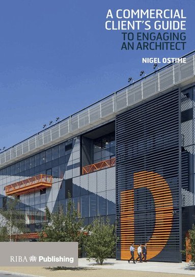 Commercial Client's Guide to Engaging an Architect - Nigel Ostime ...
