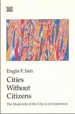 Cities without Citizens - Engin F Isin - Häftad (9781895431261) | Bokus