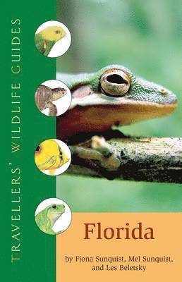 Traveller's Wildlife Guide to Florida - Fiona Sunquist, Mel Sunquist ...