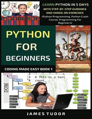 Python For Beginners - James Tudor - Häftad (9781913361907) | Bokus