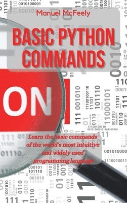 Basic Python Commands - Manuel McFeely - Bok (9781914599859) | Bokus
