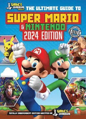 Super Mario and Nintendo Ultimate Guide by GamesWarrior 2024 Edition ...
