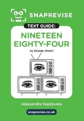 SnapRevise Nineteen Eighty-Four (1984) Text Guide for English ...