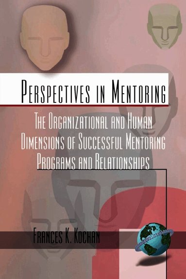 Organizational and Human Dimensions of Successful Mentoring Programs ...