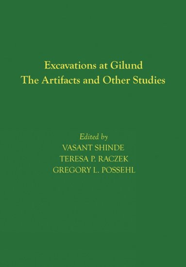 Excavations at Gilund - The Artifacts and Other Studies - Vasant Shinde ...