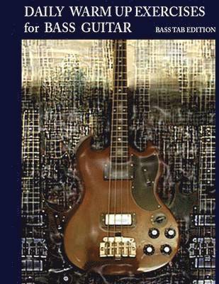 Daily Warm Up Exercises for Bass Guitar - Steven Mooney - Häftad ...