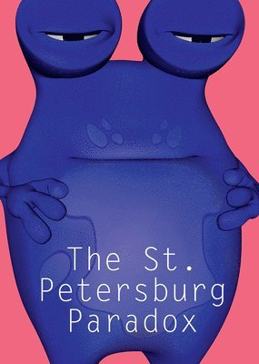 St. Petersburg Paradox - Karen Marta, Simon Castets - Bok ...