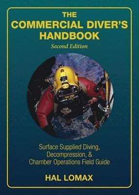 Commercial Diver's Handbook - Hal Lomax - Häftad (9781947239272) | Bokus