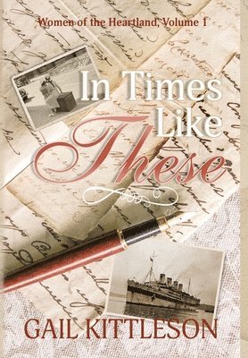 In Times Like These - Gail Kittleson - Bok (9781948679930) | Bokus