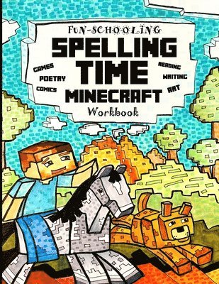 Fun-Schooling Spelling Time - Minecraft Workbook: 100 Spelling Words ...