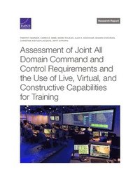 Assessment of Joint All Domain Command and Control Requirements and the ...