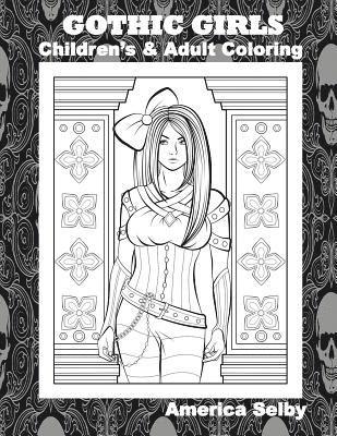 GOTHIC GIRLS Children's and Adult Coloring Book: GOTHIC GIRLS Children ...