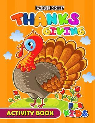 Large Print Thanksgiving Activity Book for Kids: Activity book for boy ...