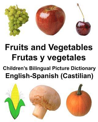 English-Spanish (Castilian) Fruits and Vegetables/Frutas y vegetales ...