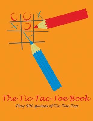 The Tic-Tac-Toe Book: Play 900 games of Tic-Tac-Toe - Lazaros' Blank ...