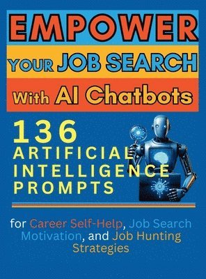 Empower Your Job Search with AI Chatbots - Mauricio Vasquez, Mindscape Artwork Publishing - Bok ...