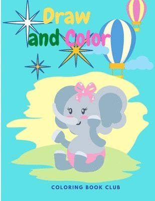 Draw and Color Book - 2 in 1 Fun Activity Book for Toddlers Included ...