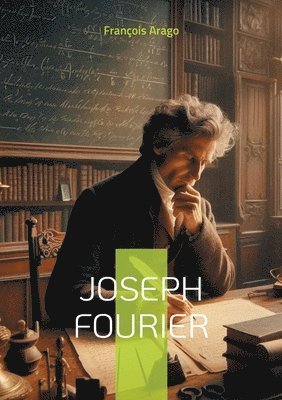 Joseph Fourier - François Arago - Häftad (9782322544035) | Bokus