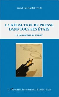 La rÃ©daction de presse dans tous ses Ã©tats - Ebok - Quenum (9782336739137) | Bokus