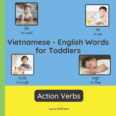 Vietnamese - English Words for Toddlers - Action Verbs - Laura R ...