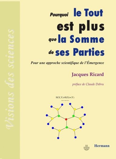 Pourquoi le tout est plus que la somme de ses parties - Ebok - Jacques ...
