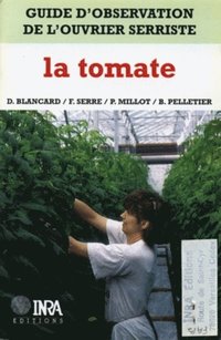 Guide d''observation de l''ouvrier serriste : la tomate - Ebok ...