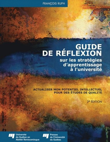 Guide de rÃ©flexion sur les stratÃ©gies d''apprentissage Ã¿ l''universitÃ© - Ebok - Ruph ...