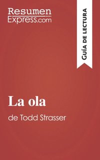 La ola de Todd Strasser (GuÃ¿a de lectura) - Ebok - Nathalie Roland ...