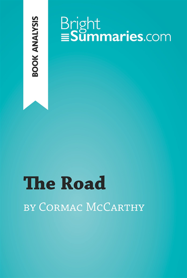 Road by Cormac McCarthy (Book Analysis) - Ebok - Bright Summaries ...