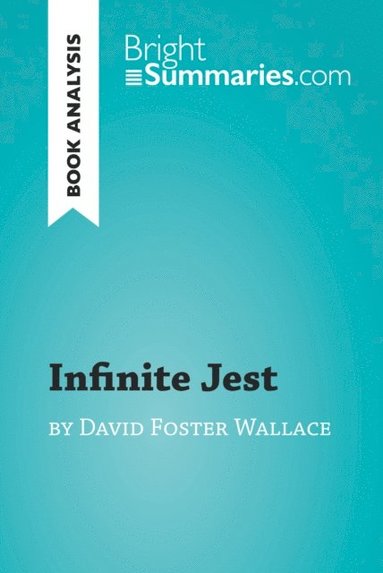 Infinite Jest by David Foster Wallace (Book Analysis) - Ebok - Bright ...