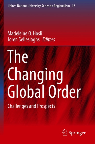 Changing Global Order - Madeleine O Hosli, Joren Selleslaghs - Häftad (9783030216054) | Bokus