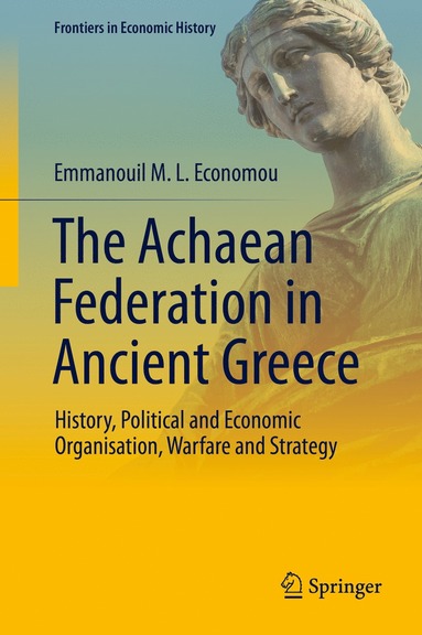 Achaean Federation in Ancient Greece - Emmanouil M L Economou - Bok ...