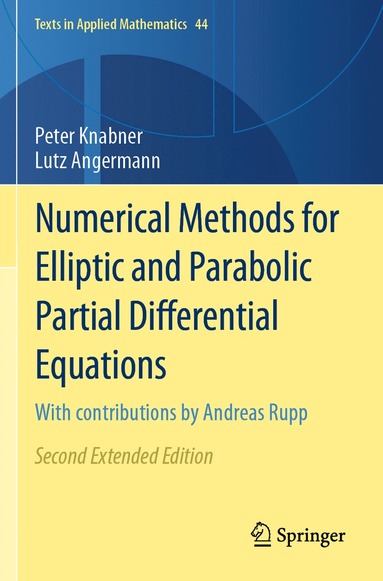 Numerical Methods for Elliptic and Parabolic Partial Differential Equations - Peter Knabner ...