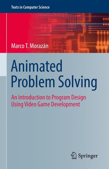 Animated Problem Solving - Marco T Morazán, Marco T Morazan - Bok (9783030850906) | Bokus