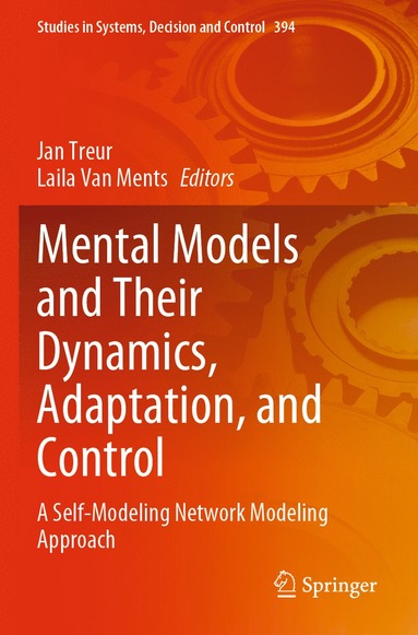 Mental Models and Their Dynamics, Adaptation, and Control - Jan Treur, Laila Van Ments - Häftad ...