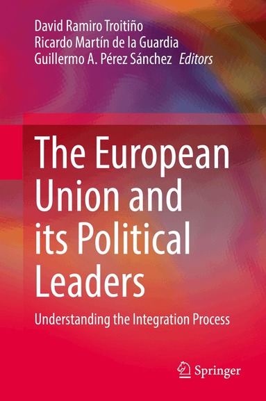 European Union and its Political Leaders - David Ramiro Troitiño ...
