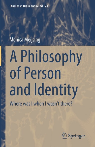 Philosophy of Person and Identity - Monica Meijsing - Bok ...