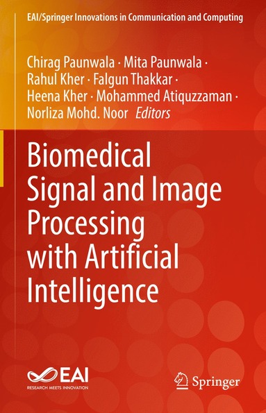 Biomedical Signal and Image Processing with Artificial Intelligence - Chirag Paunwala, Mita ...