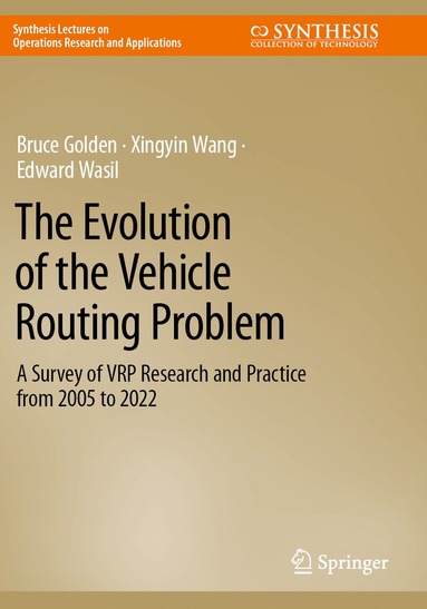 Evolution of the Vehicle Routing Problem - Bruce Golden, Xingyin Wang, Edward Wasil - Häftad ...