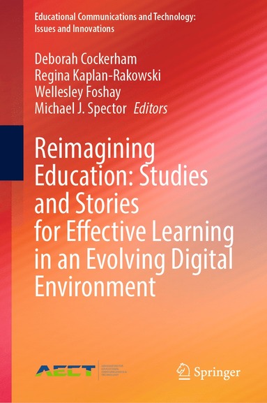 Reimagining Education: Studies and Stories for Effective Learning in an ...