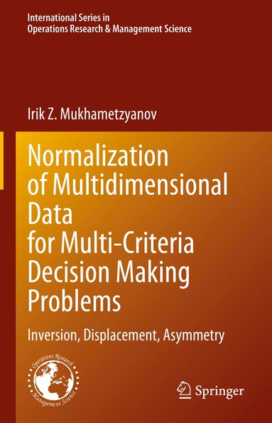 Normalization of Multidimensional Data for Multi-Criteria Decision Making Problems - Irik Z ...