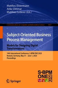 Subject-Oriented Business Process Management. Models for Designing ...