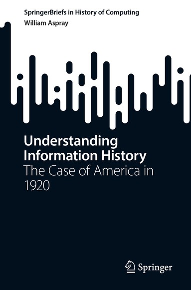 Understanding Information History - William Aspray - Häftad ...