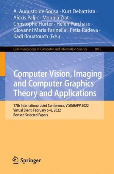 Computer Vision, Imaging and Computer Graphics Theory and Applications - Ebok - A Augusto De ...